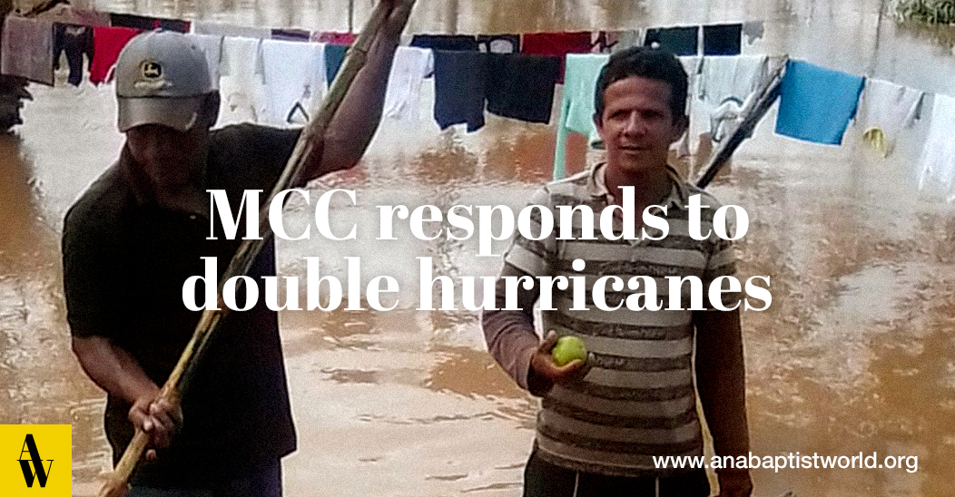 MCC responds to double hurricanes | Anabaptist World